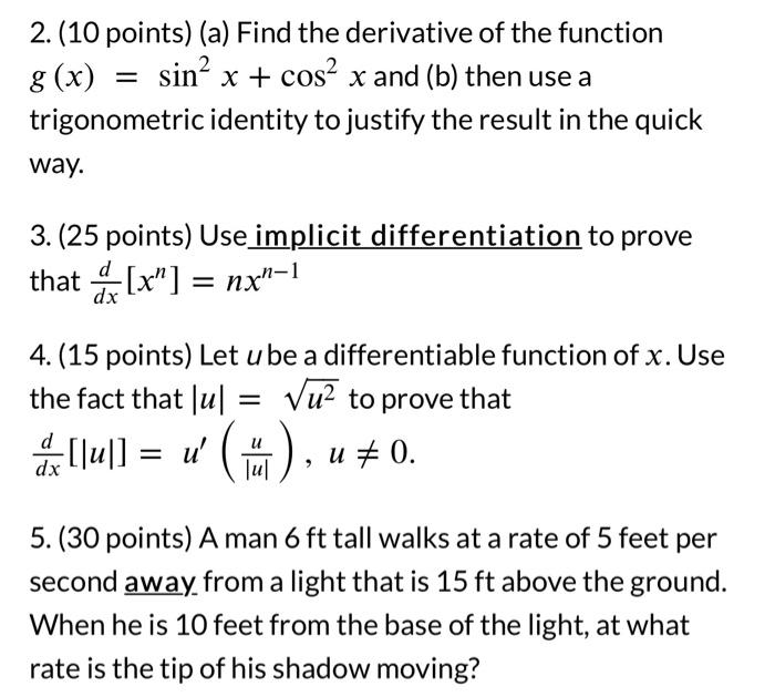 Solved 2. (10 points) (a) Find the derivative of the | Chegg.com