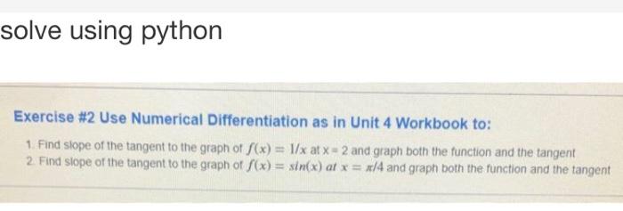 Solved solve using python Exercise #2 Use Numerical | Chegg.com