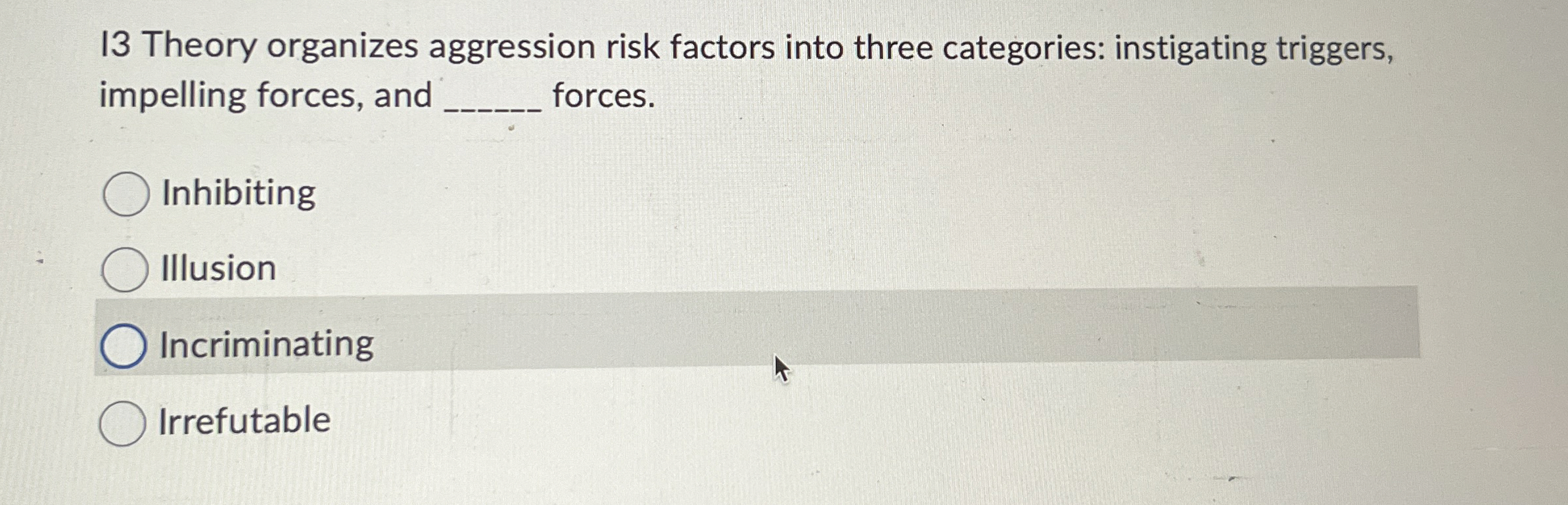 Solved I3 ﻿Theory organizes aggression risk factors into | Chegg.com