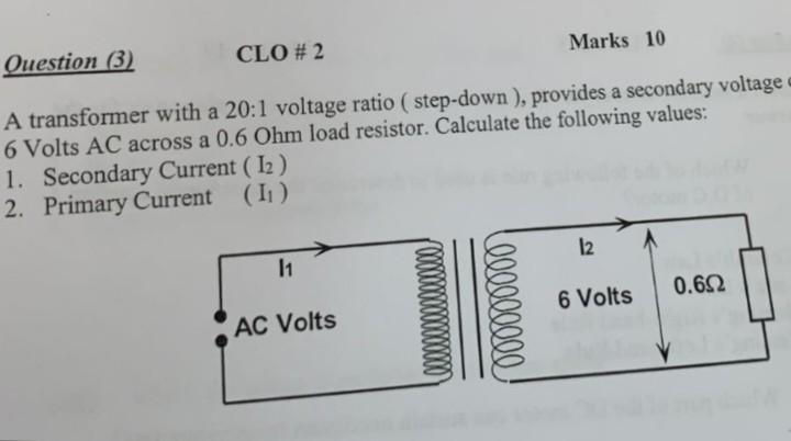 Solved Marks 10 Question (3) CL0 # 2 A transformer with a | Chegg.com