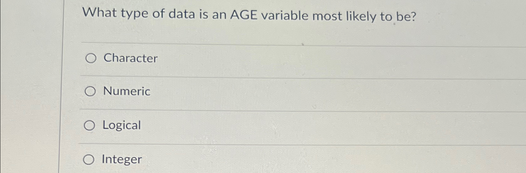 Solved What type of data is an AGE variable most likely to | Chegg.com