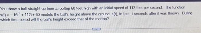 Solved You throw a ball straight up from a rooftop 60 feet | Chegg.com