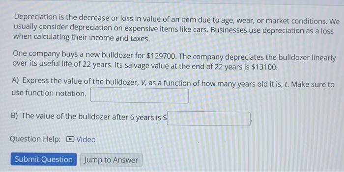 Solved Depreciation is the decrease or loss in value of an | Chegg.com