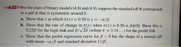 Solved 4.22 For the class of binary models (4.8) and (4.9), | Chegg.com