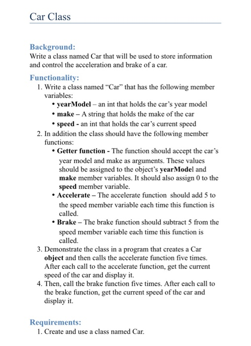 Solved Car Class Background: Write a class named Car that | Chegg.com