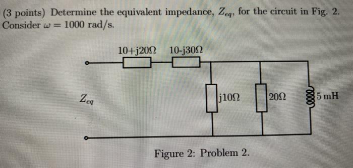Solved (3 points) Determine the equivalent impedance, Zeq, | Chegg.com