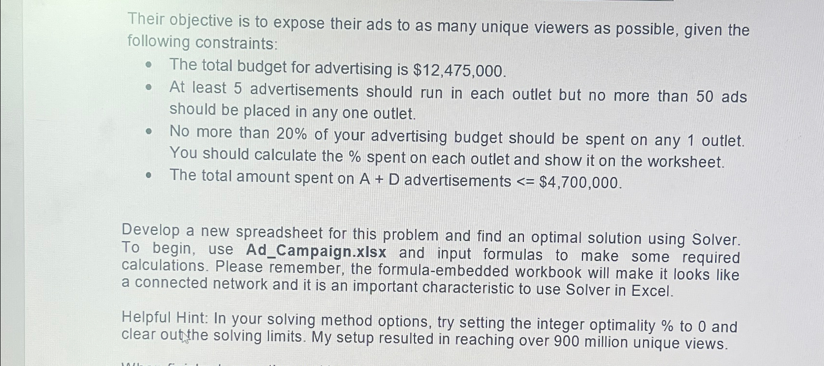 Solved Their objective is to expose their ads to as many | Chegg.com