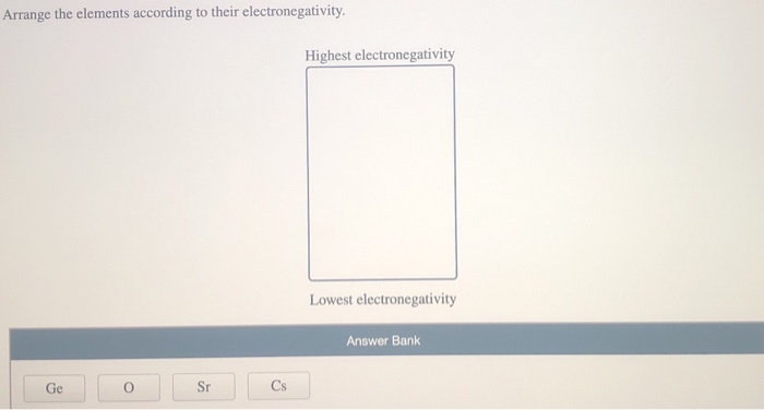 Solved Identify the more electronegative atom of this pair. | Chegg.com Solved Identify the more electronegative atom of this pair. | Chegg.com