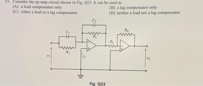 Solved 23. Consider the op amp circuit shown in Fig. Q23. It | Chegg.com