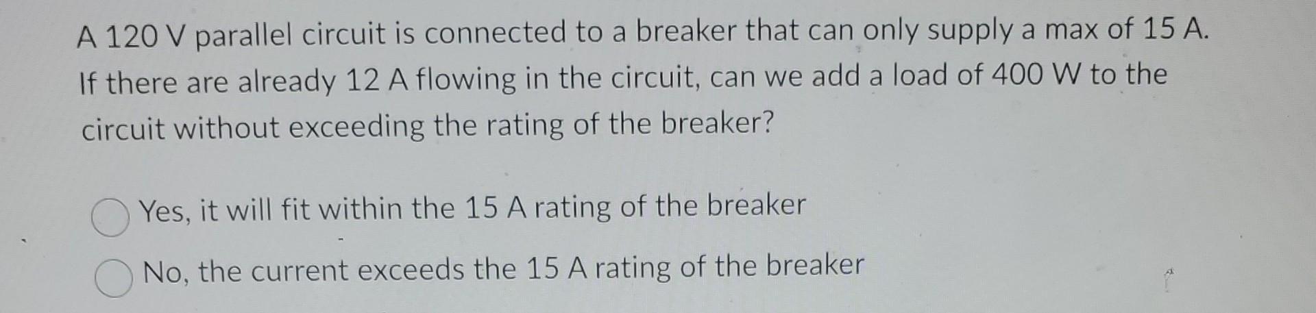Solved A 120 V parallel circuit is connected to a breaker | Chegg.com