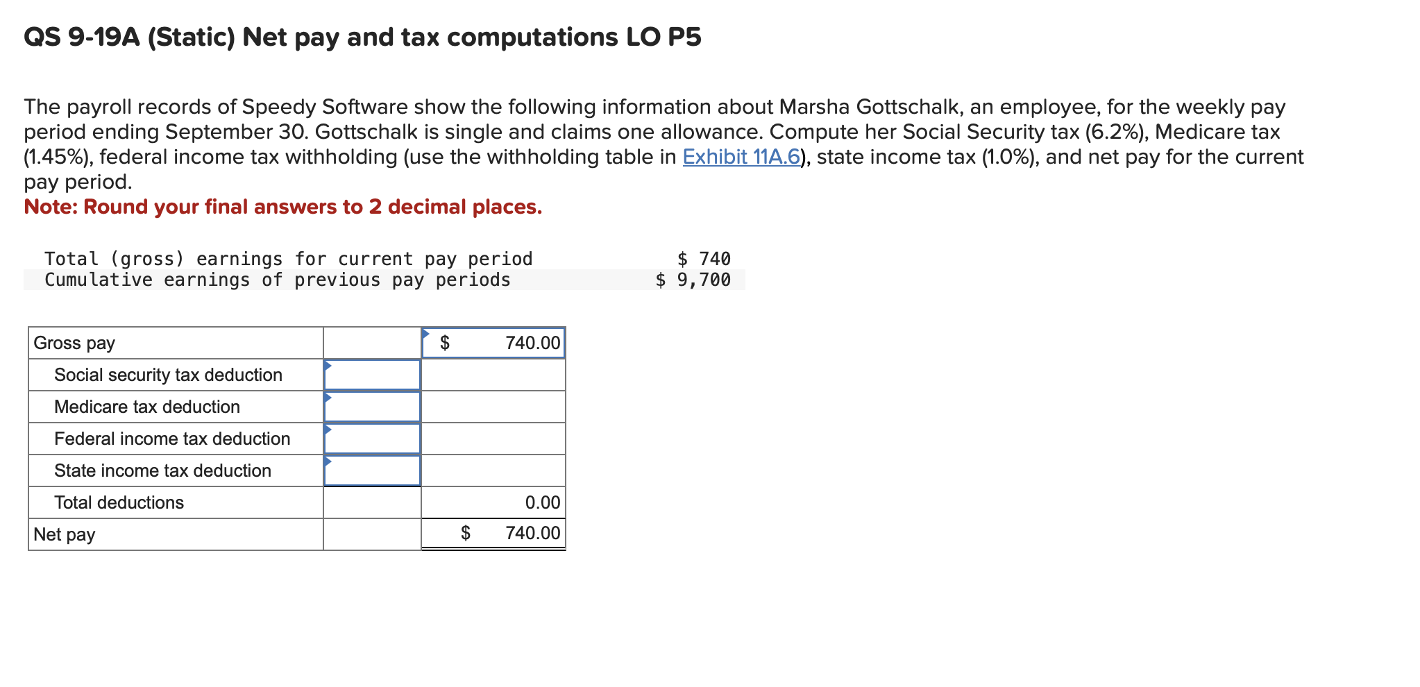Solved QS 9-19A (Static) ﻿Net pay and tax computations LO | Chegg.com