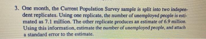 Solved 3. One month, the Current Population Survey sample is | Chegg.com