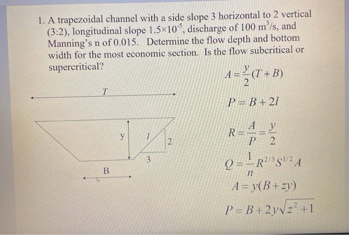 Solved 1. A trapezoidal channel with a side slope 3 | Chegg.com