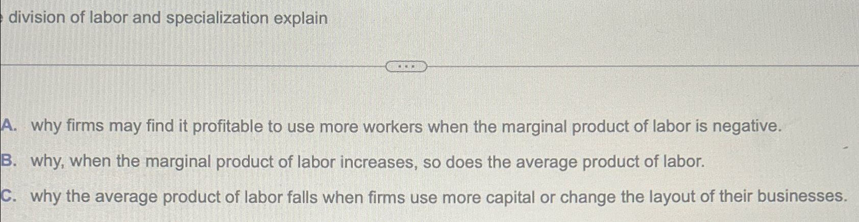 Solved division of labor and specialization explainA. ﻿why | Chegg.com