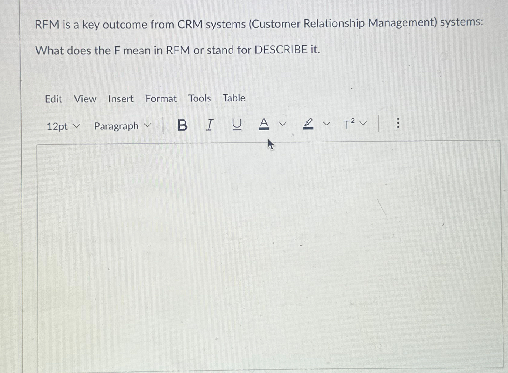 Solved RFM is a key outcome from CRM systems (Customer | Chegg.com