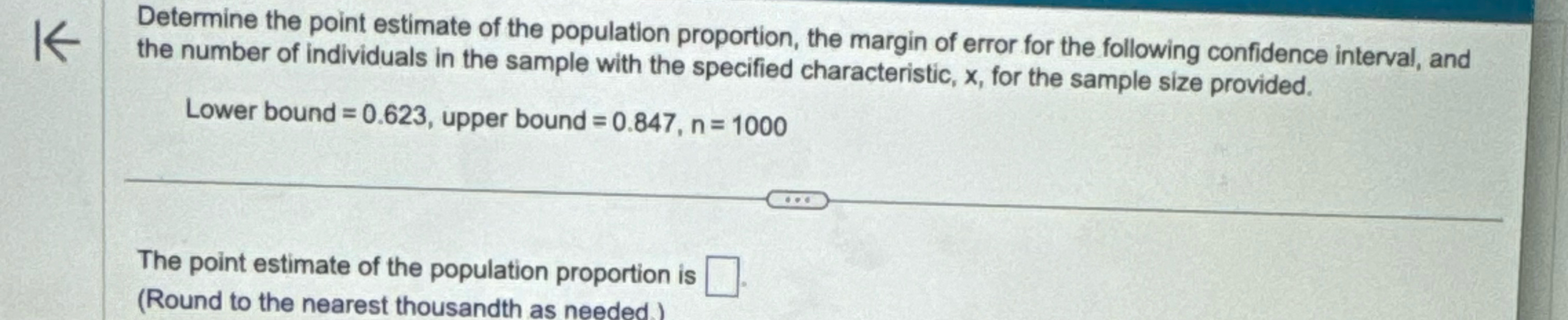 Solved Determine the point estimate of the population | Chegg.com