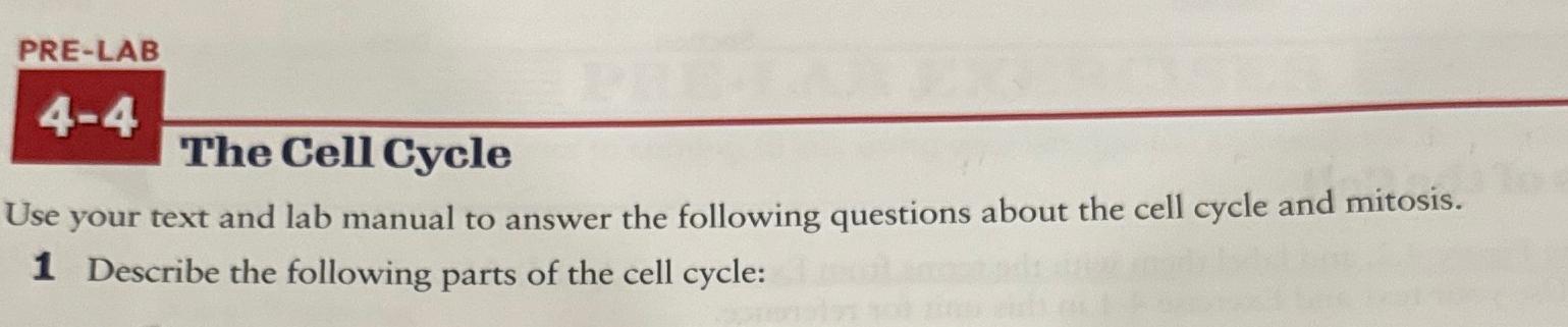 Solved PRE-LAB4-4The Cell CycleUse your text and lab manual | Chegg.com