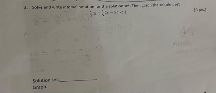 Solved 3. Solve and write interval notation for the solution | Chegg.com