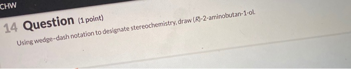 Solved CHW 14 Question (1 point) Using wedge-dash notation | Chegg.com