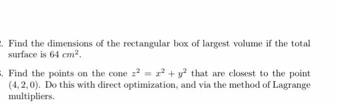Solved Find the dimensions of the rectangular box of largest | Chegg.com