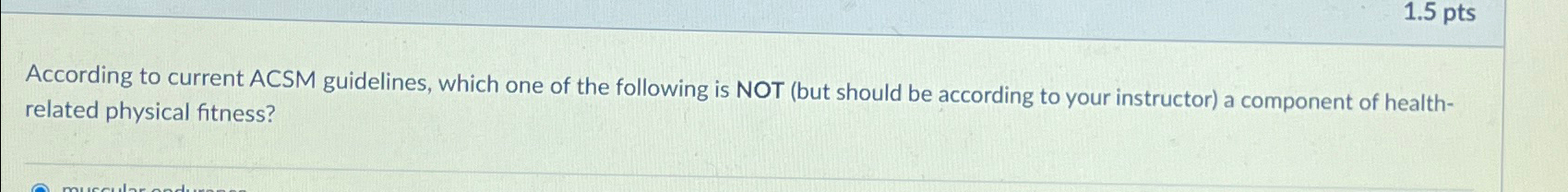 Solved According to current ACSM guidelines, which one of | Chegg.com