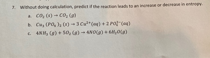 Solved Without doing calculations, predict if the reaction | Chegg.com