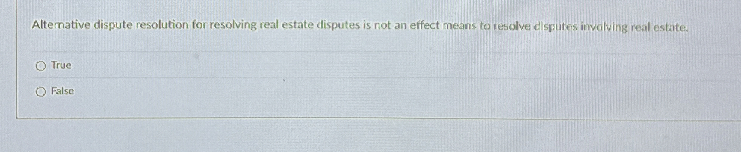 Solved Alternative dispute resolution for resolving real | Chegg.com