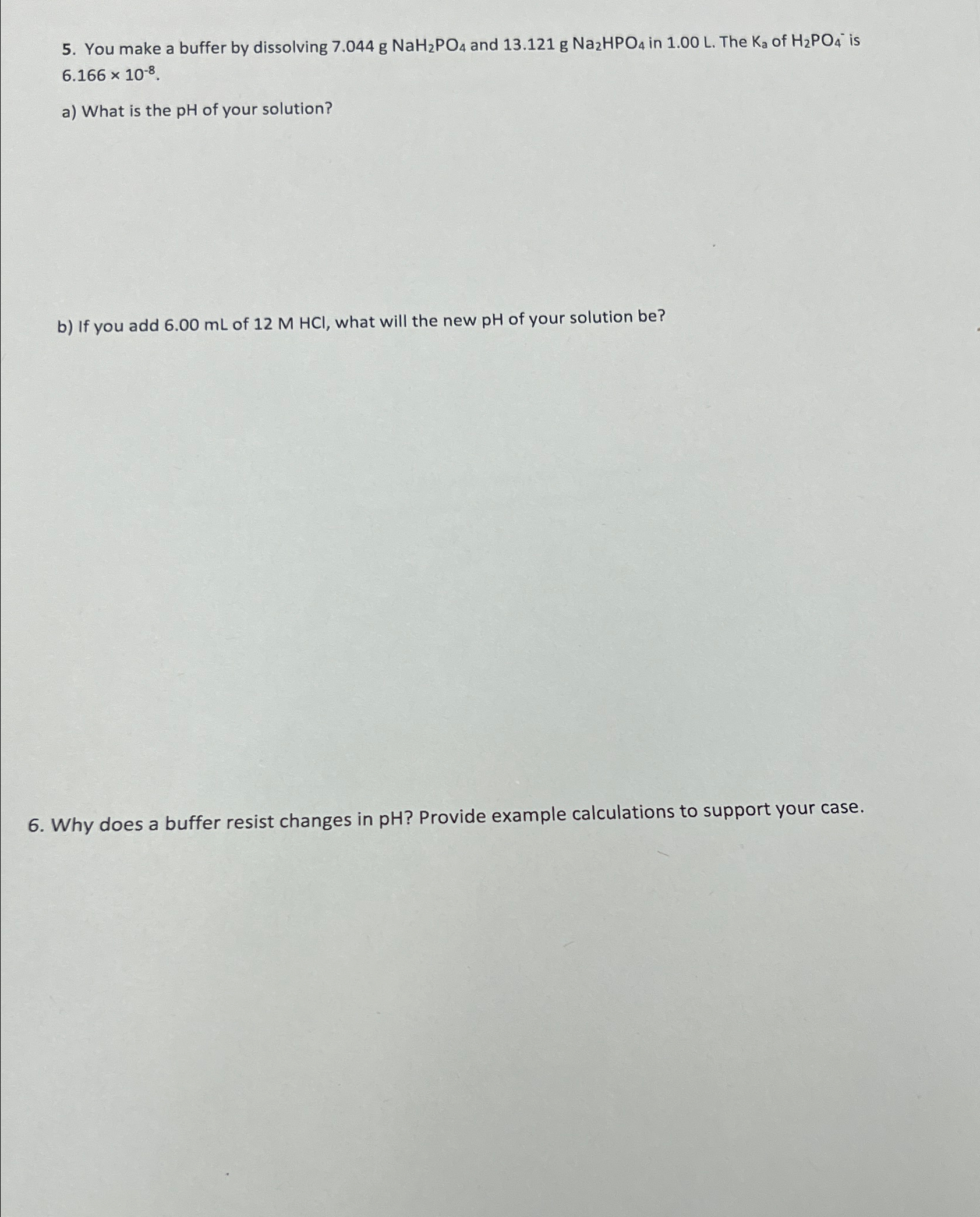 Solved You make a buffer by dissolving 7.044gNaH2PO4 ﻿and | Chegg.com