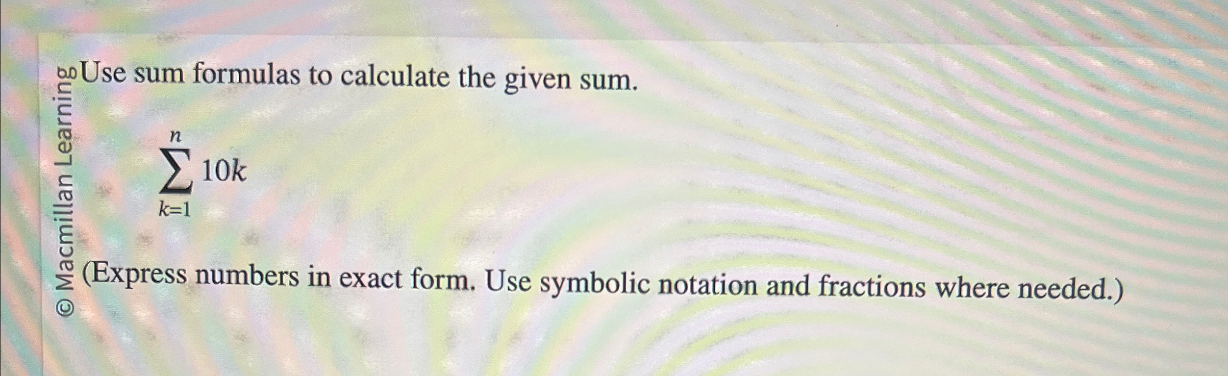 Solved woUse sum formulas to calculate the given | Chegg.com
