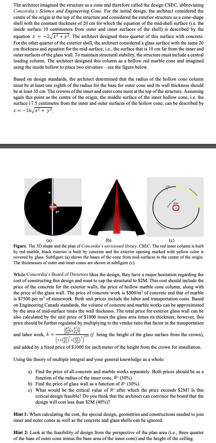 Solved The architect imagined the structure as a cone and | Chegg.com