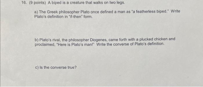Solved a) The Greek philosopher Plato once defined a man as | Chegg.com