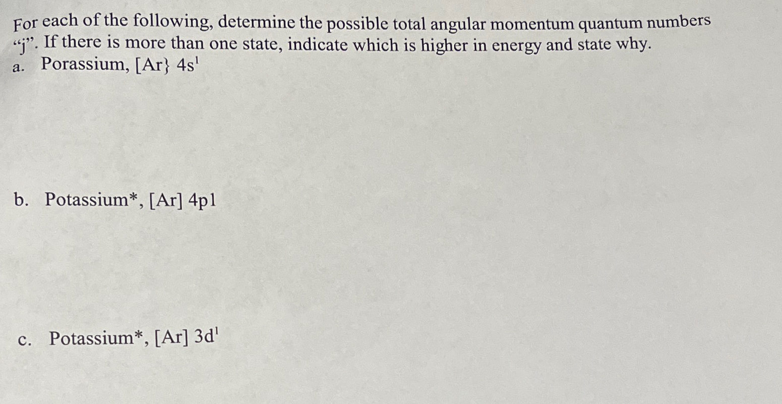 Solved For each of the following, determine the possible | Chegg.com