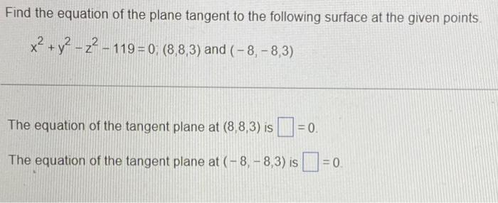 Solved Find the equation of the plane tangent to the | Chegg.com