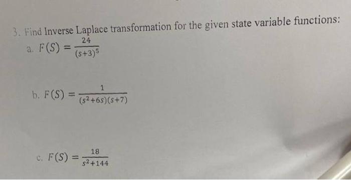 Solved 3. Find Inverse Laplace transformation for the given | Chegg.com