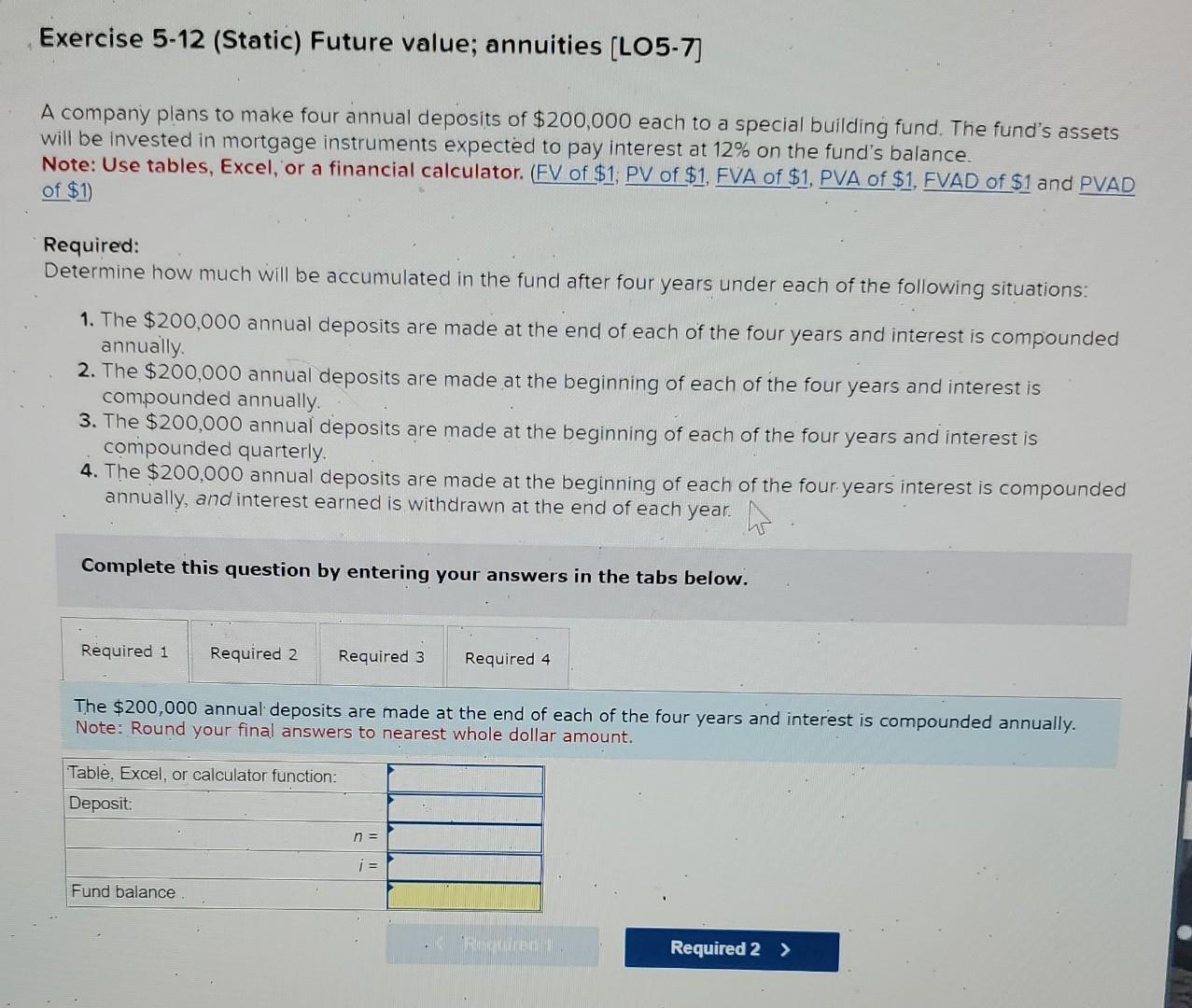 Solved Exercise 5-12 (Static) Future value; annuities | Chegg.com