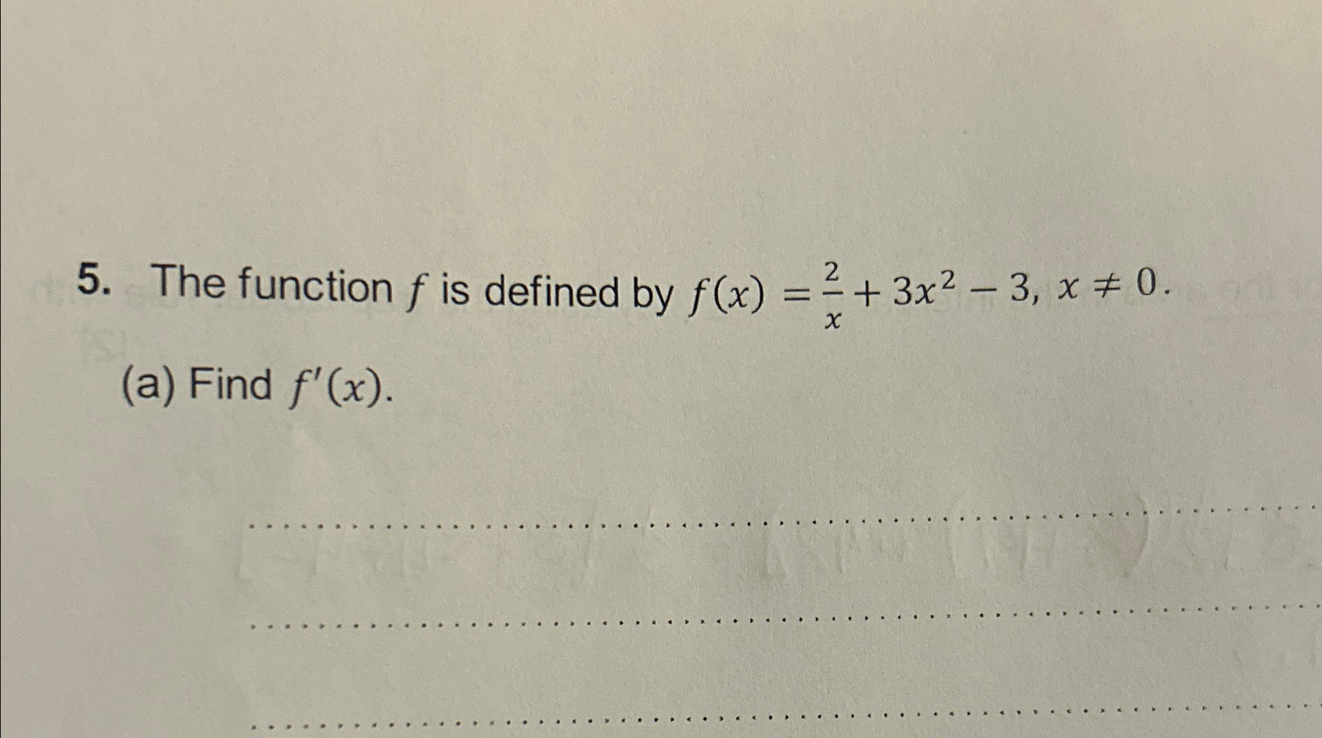 Solved The function f ﻿is defined by f(x)=2x+3x2-3,x≠0.(a) | Chegg.com