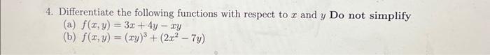 Solved 4. Differentiate the following functions with respect | Chegg.com