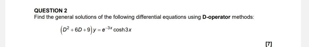 Solved QUESTION 2 Find the general solutions of the | Chegg.com