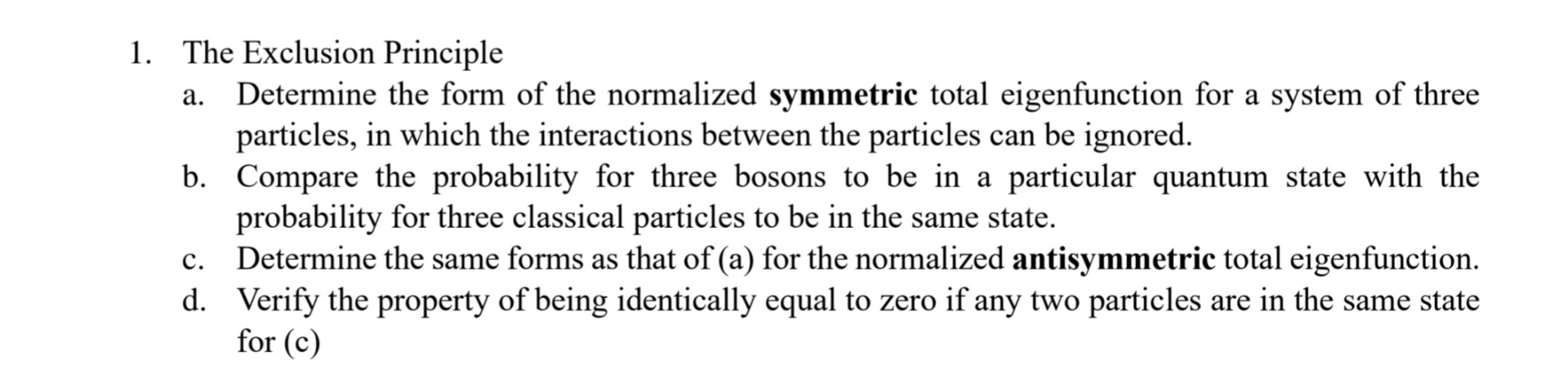Solved The Exclusion Principlea. ﻿Determine the form of the | Chegg.com