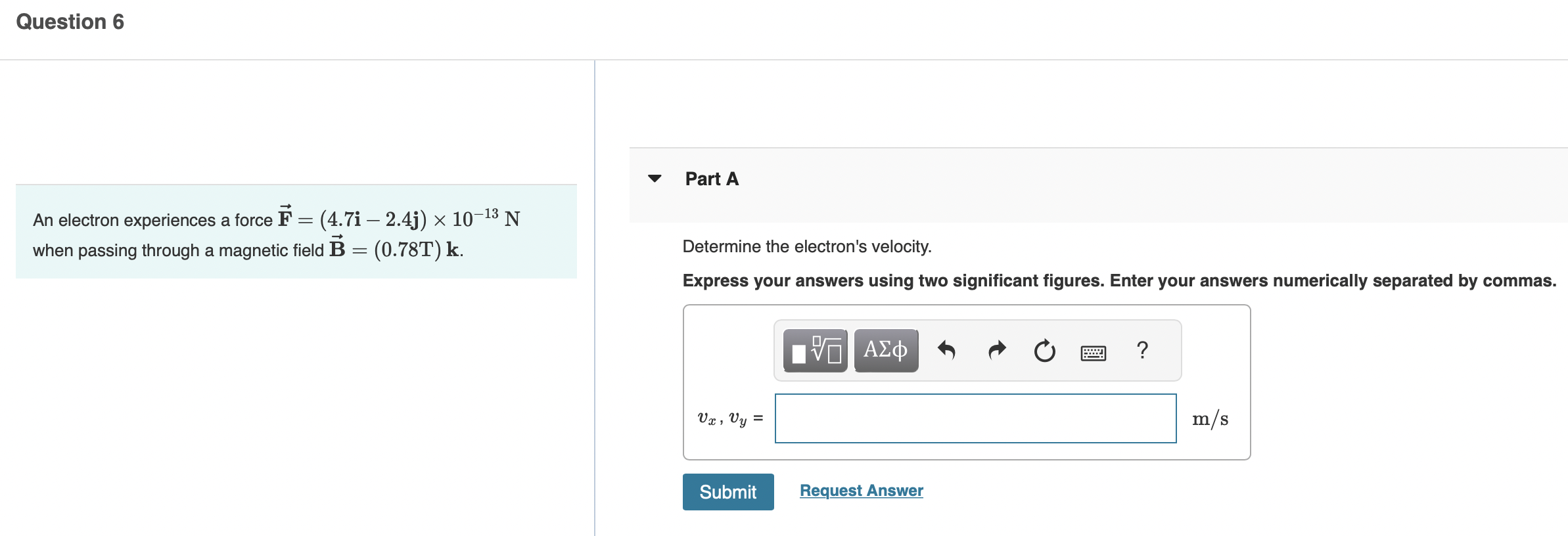 Solved Question 6An electron experiences a force | Chegg.com