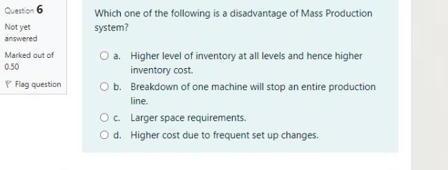 Solved Which one of the following is a disadvantage of Mass | Chegg.com