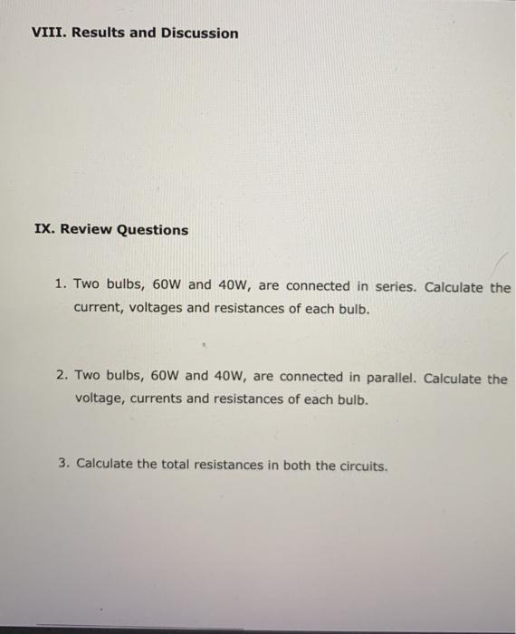 Solved 1. Two bulbs, 60W and 40W, are connected in series. | Chegg.com