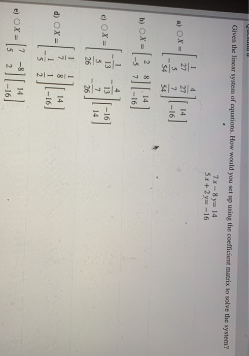Solved Given the linear system of equations. How would you | Chegg.com