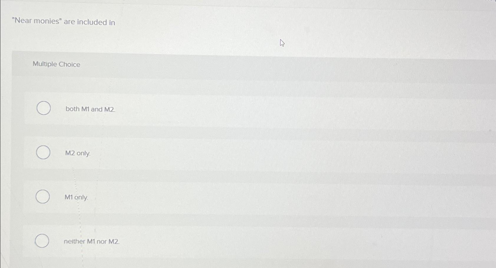 Solved "Near monies" are included inMultiple Choiceboth M1 | Chegg.com