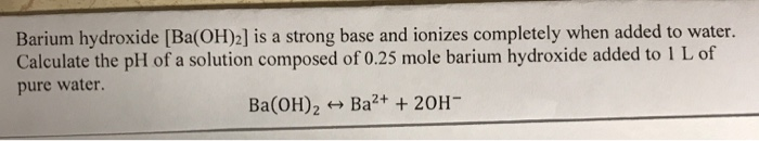 Solved Barium hydroxide [Ba(OH)2] is a strong base and | Chegg.com