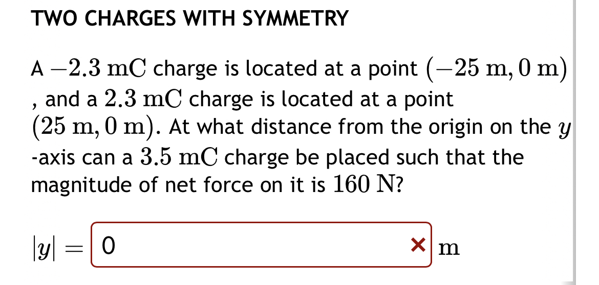 Solved TWO CHARGES WITH SYMMETRYA -2.3mC ﻿charge is located | Chegg.com