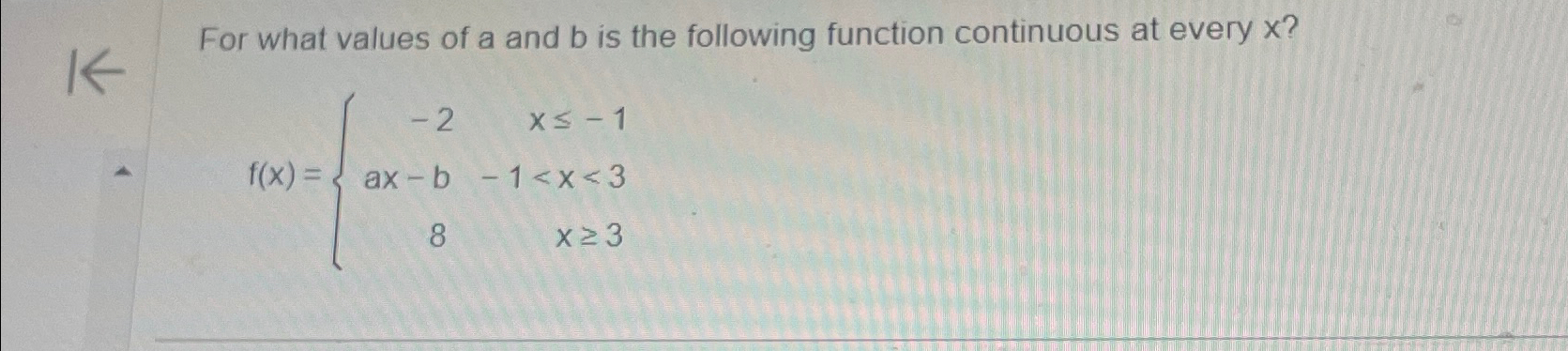 Solved For what values of a and b ﻿is the following function | Chegg.com
