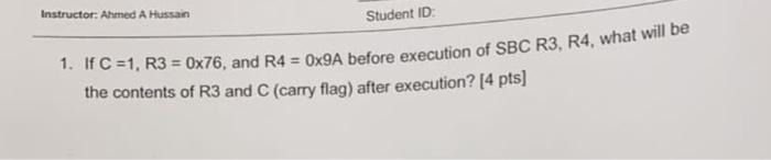 Solved 1. If C=1,R3=0×76, and R4=0×9A before execution of | Chegg.com