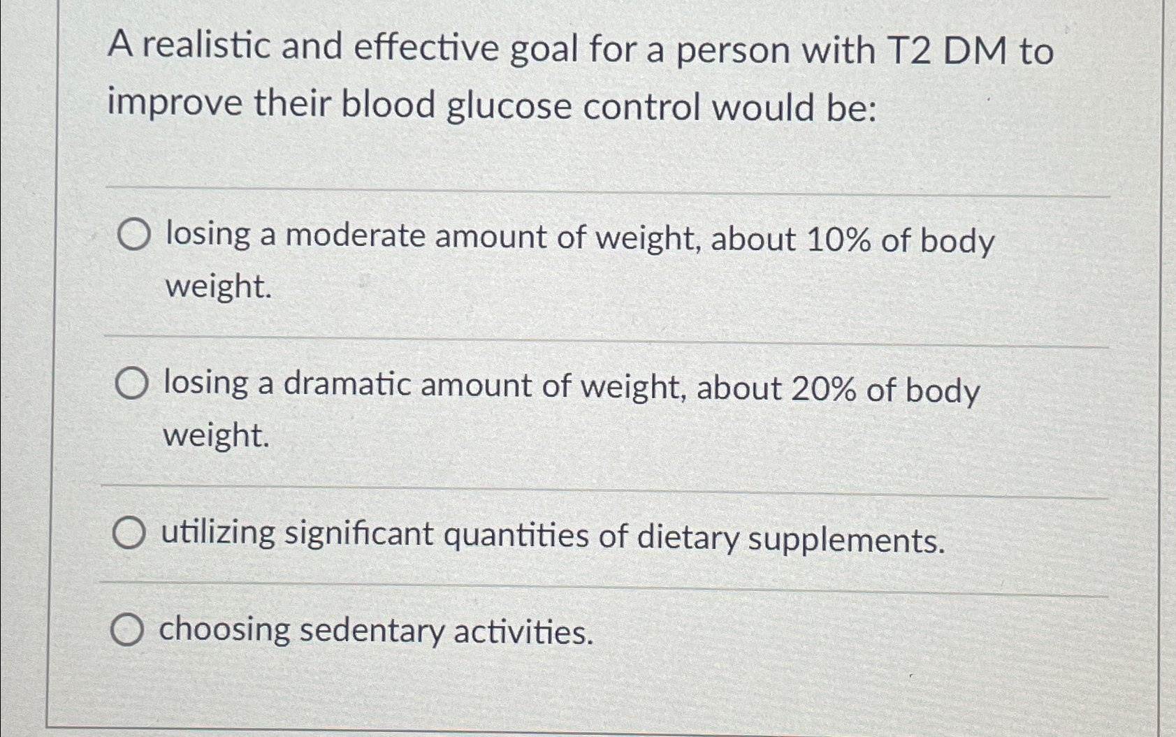 Solved A realistic and effective goal for a person with T2DM | Chegg.com