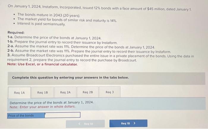 Solved On January 1, 2024, Instaform, Incorporated, issued | Chegg.com